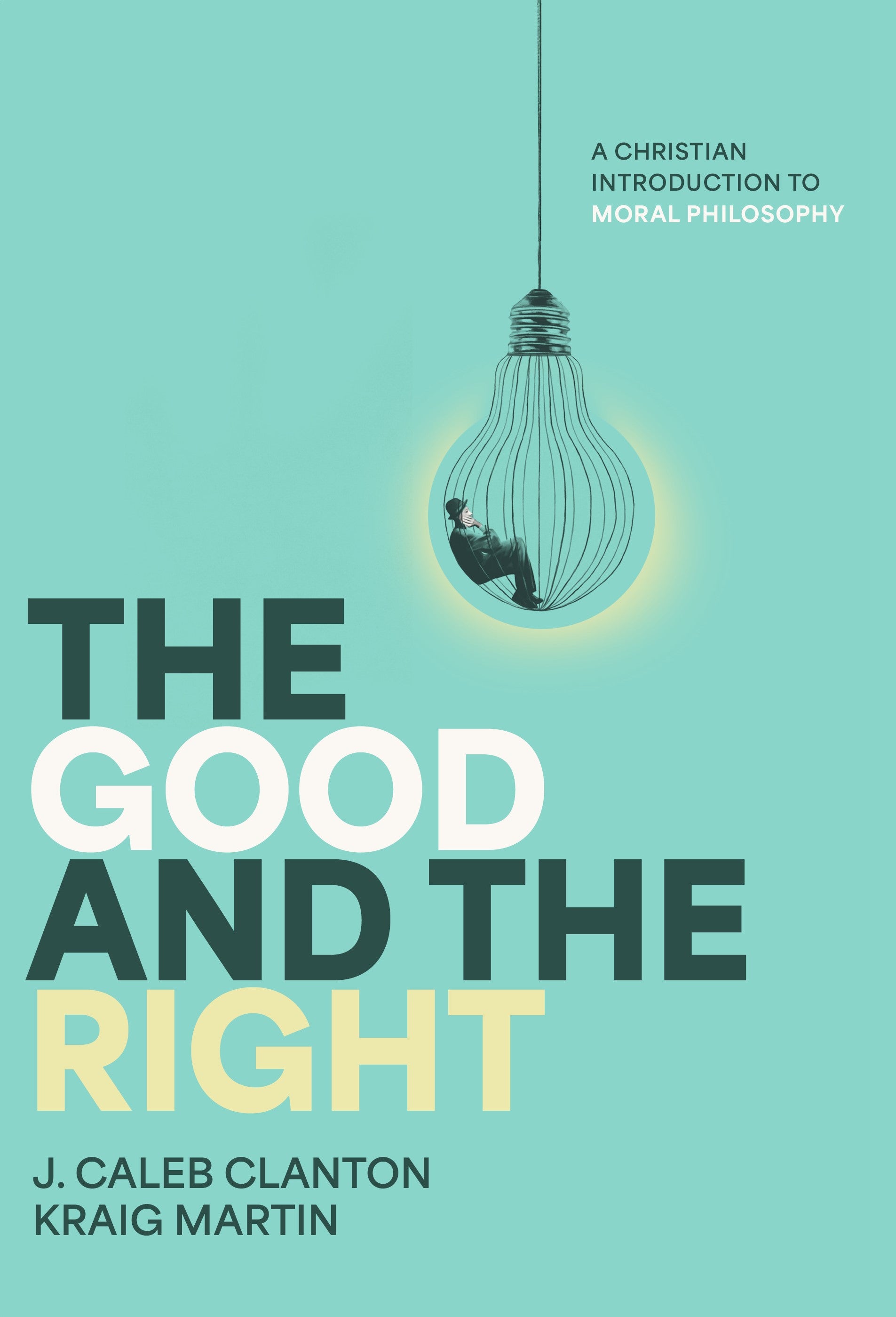 The Good and the Right | Abilene Christian University Press